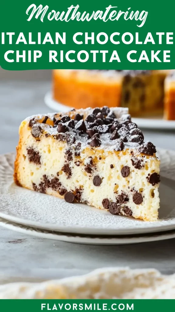 Italian Chocolate Chip Ricotta Cake - Flavor Smile